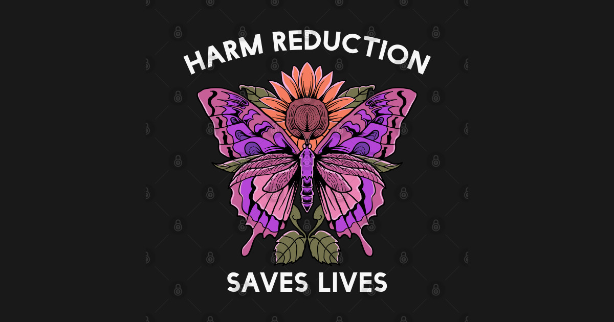 Harm Reduction Saves Lives // prevent - Harm Reduction Saves Lives - T ...