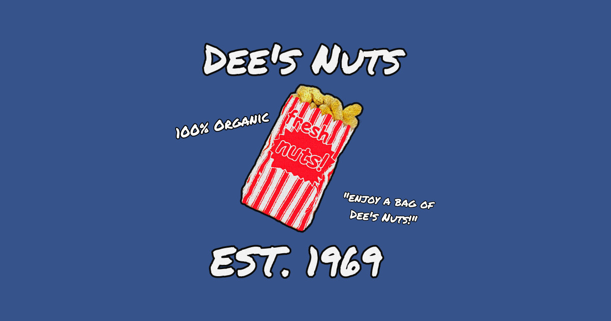 Dee's Nuts Logo - Deez Nuts - T-Shirt | TeePublic