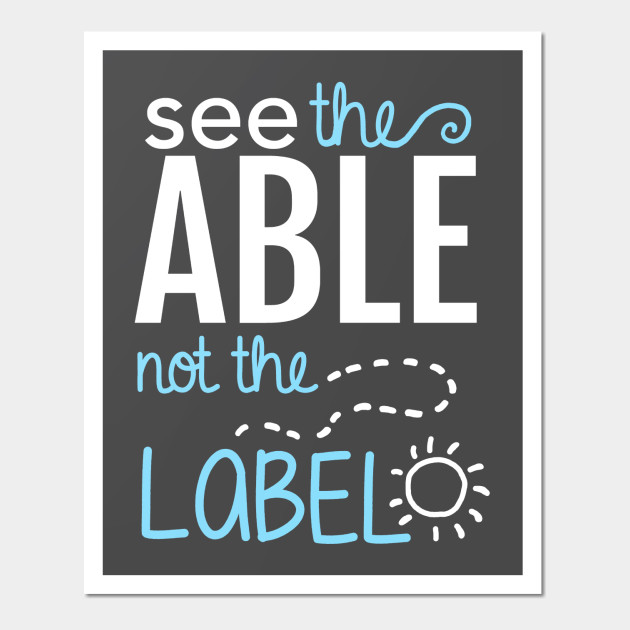 See the Able Not the Label: Autism Awareness - Autism - Posters and Art ...