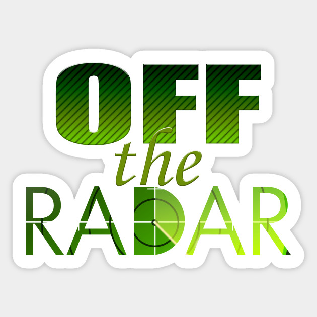 Off The Radar - Radar - Sticker | TeePublic