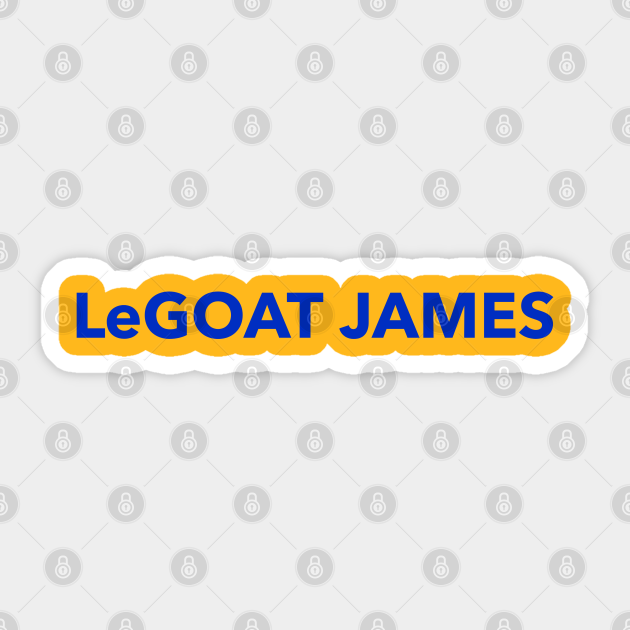 LeGoat James - Lebron - Sticker | TeePublic