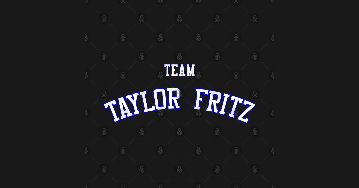 Taylor Fritz Tennis Team - Fritz - T-Shirt | TeePublic