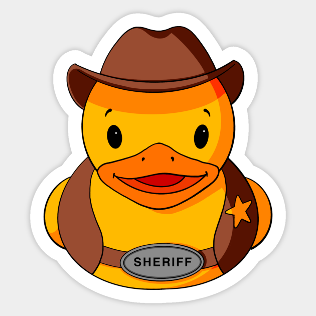 Sheriff Rubber Duck - Cowboy - Sticker | TeePublic
