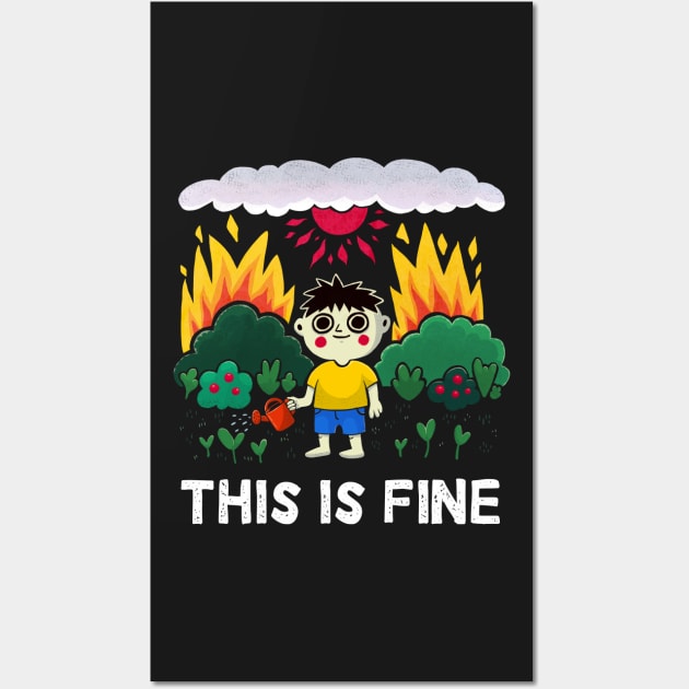 This Is Fine Meme Burning Global Warming Gardening - This Is Fine ...