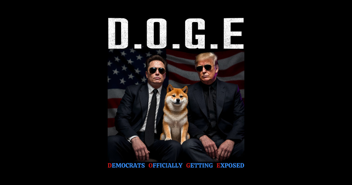 D.O.G.E DOGE Democrats Officially Getting Exposed - Doge Department Of ...