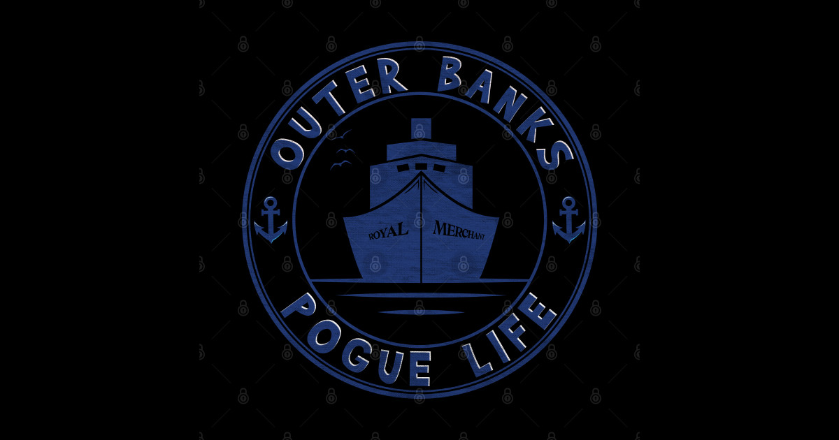 Royal Merchant, Outer Banks, Pogue Life - Outer Banks - Sticker | TeePublic