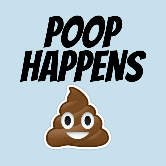 Poop Happens - Poop Emoji - T-Shirt | TeePublic