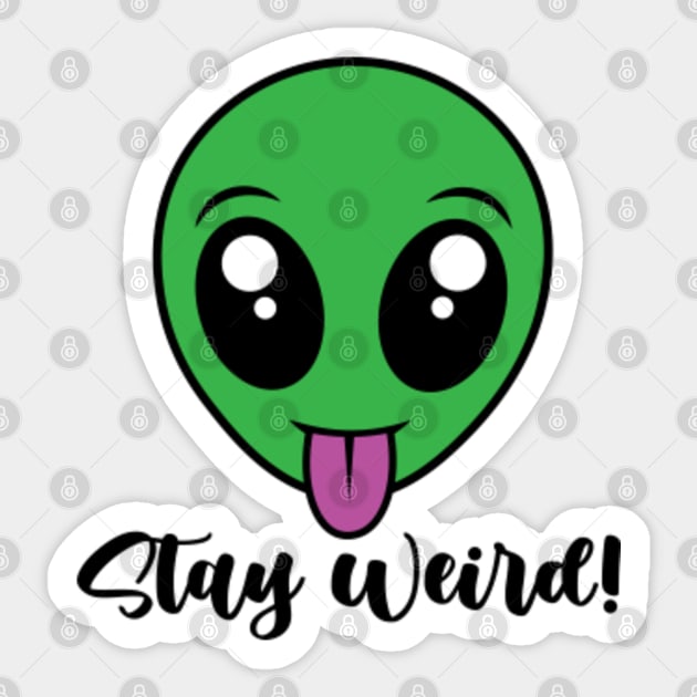 Stay Weird Alien - Alien Head - Sticker | TeePublic