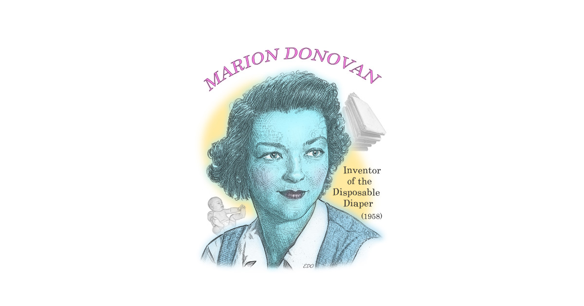 Marion Donovan, Inventor of the Disposable Diaper - Inventor - T-Shirt ...