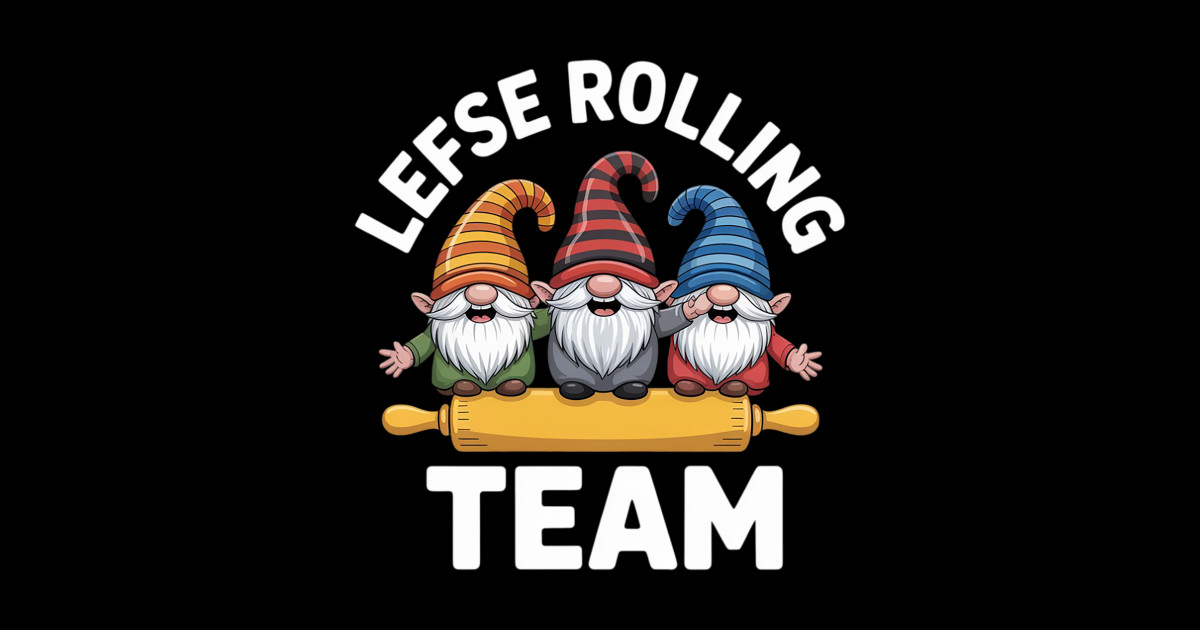 Gnome Lefse Rolling Team - Gnome Lefse - Sticker | TeePublic