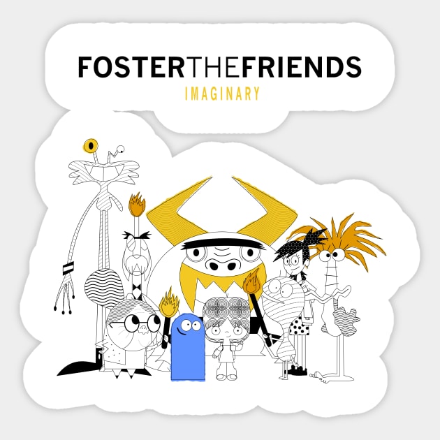 Foster the Friends - Tv Shows - Sticker | TeePublic