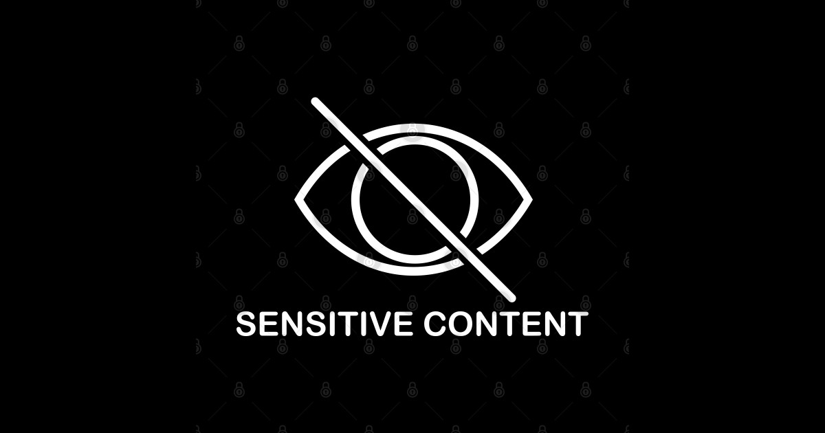 Sensitive content - Sensitive - Sticker | TeePublic