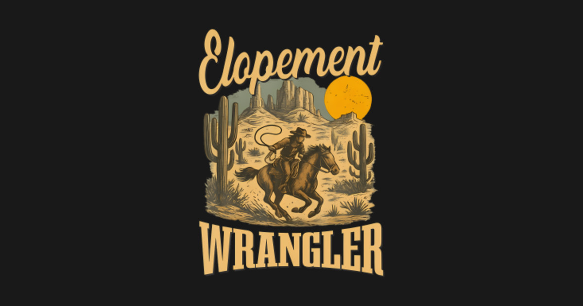 Elopement Wrangler Funny Registered Behavior Therapist - Elopement ...