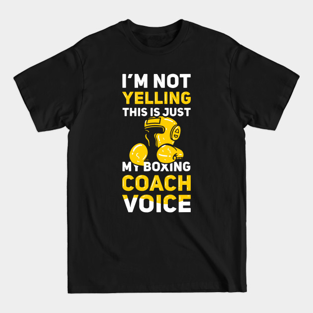 Boxing Coach Shirt - Boxing - T-Shirt sold by Glen Martin | SKU 2145062 ...