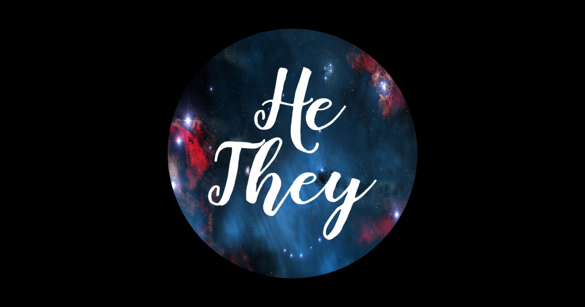 He/They - He They - Sticker | TeePublic