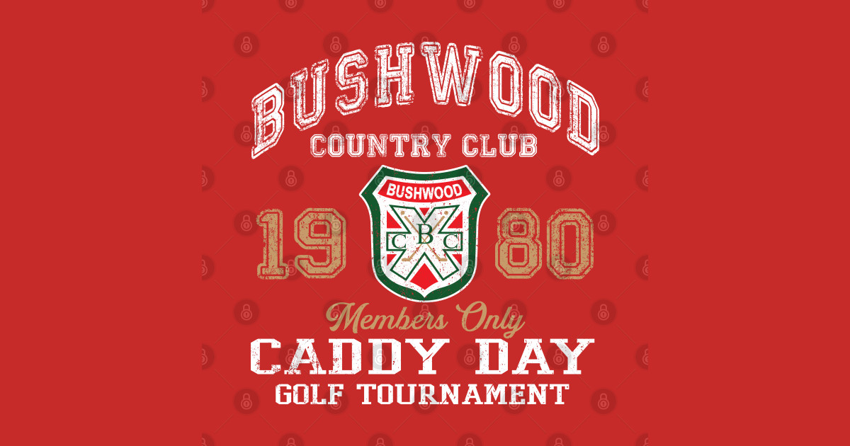 Bushwood Country Club 1980 Members Only - Bushwood Caddy Day Tournament ...