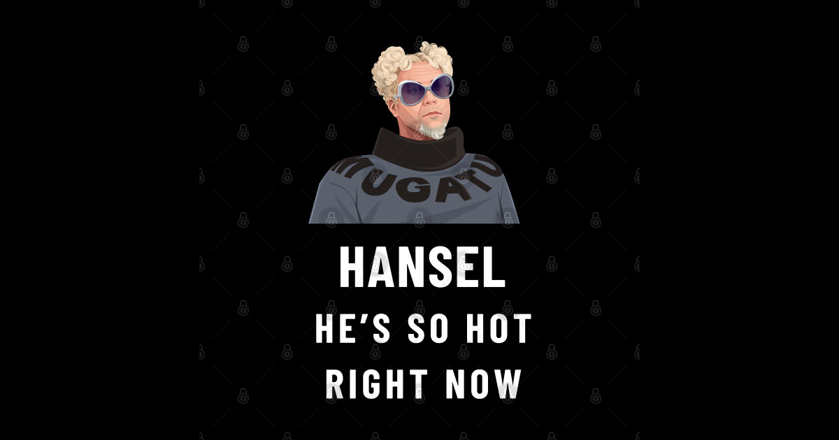 Hansel, he's so hot right now - Mugatu - Mugatu - Posters and Art ...