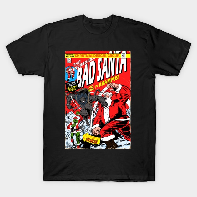 the incredible bad santa - Santa - T-Shirt | TeePublic
