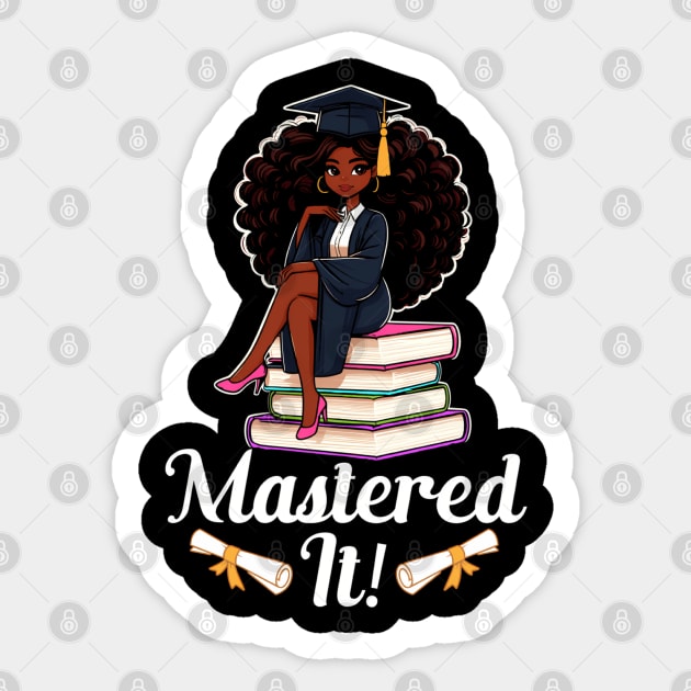 Mastered It Black Masters Degree Graduation Black Queen - Mastered It ...