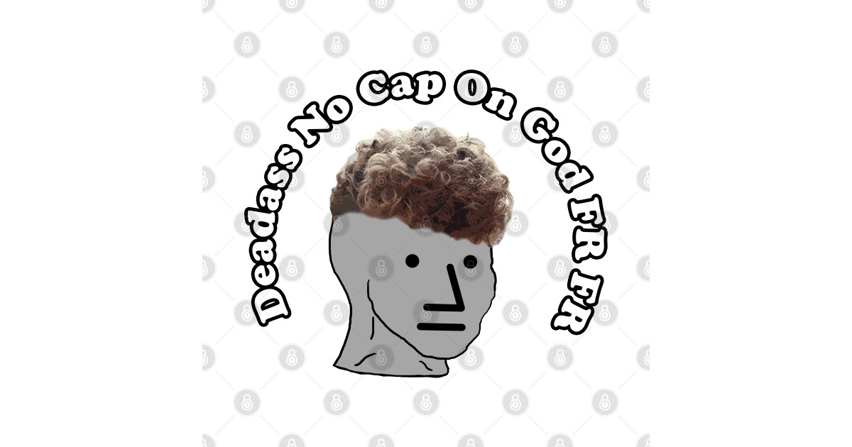 Zoomer Curly Fade Meme Deadass No Cap On God Fr Fr Bussin - Zoomer ...