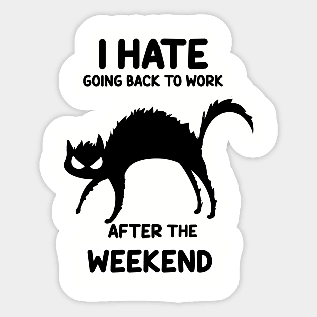 Hate work - Hate Work - Sticker | TeePublic