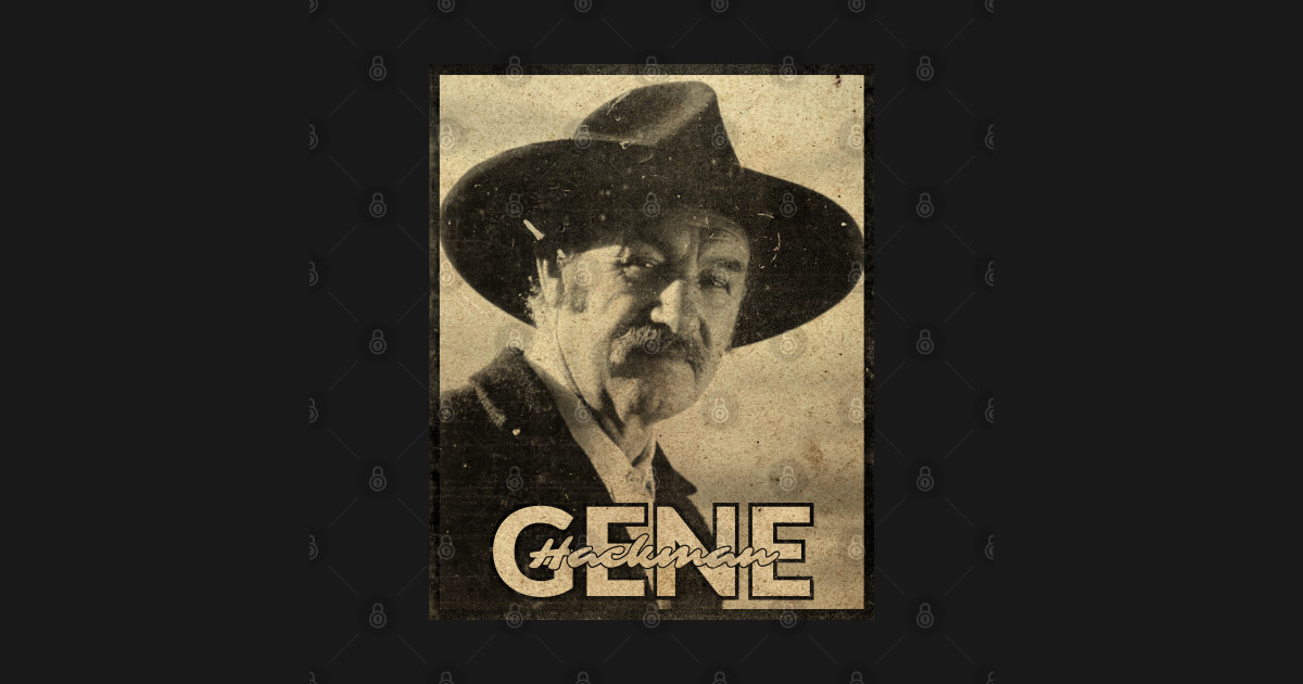 Gene Hackman / Classic Style - Gene Hackman - T-Shirt | TeePublic