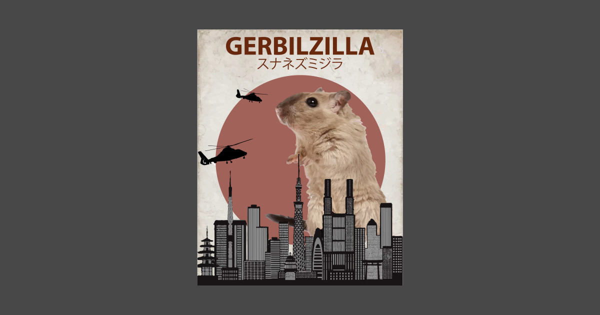 Gerbilzilla - Giant Gerbil Monster - Gerbilzilla - T-Shirt | TeePublic