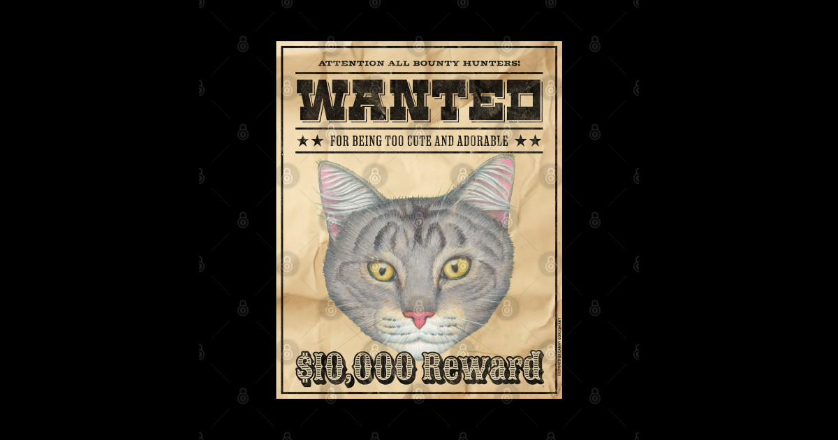 Cute Funny Tabby Cat Wanted Poster - Tabby Cat - Posters and Art Prints ...
