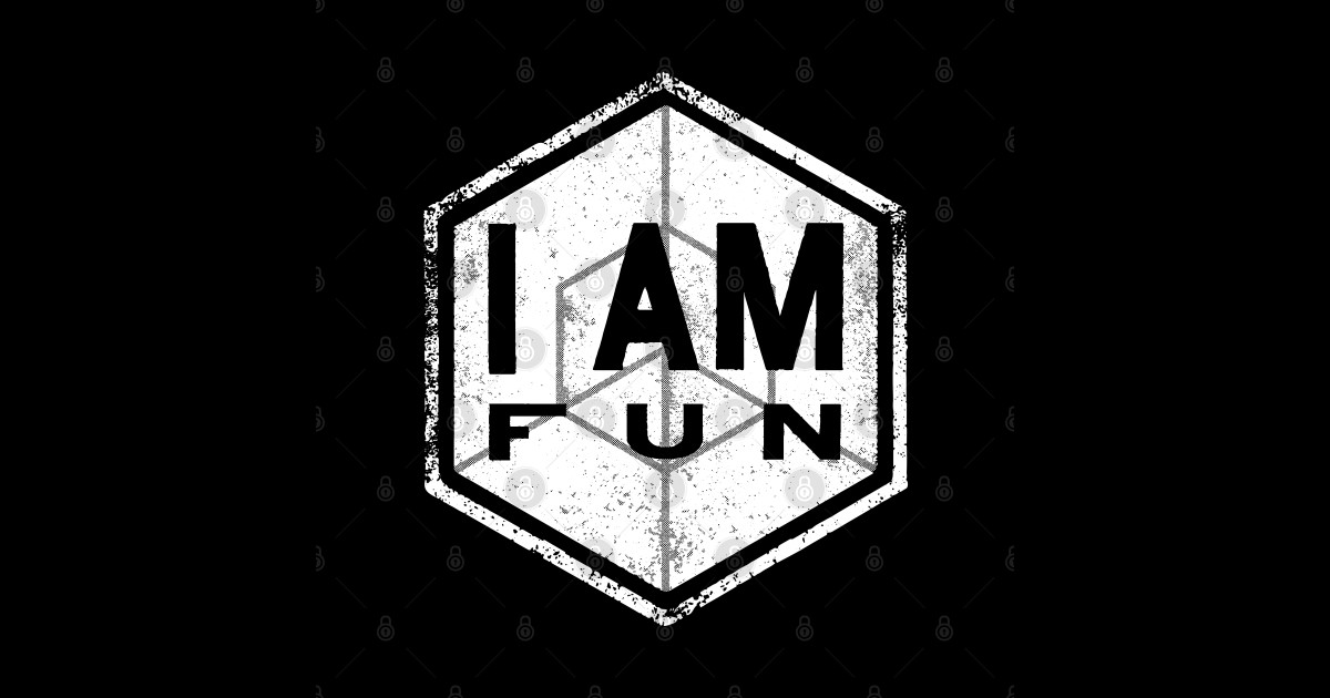 I AM Fun - Affirmation - White - I Am - Sticker | TeePublic