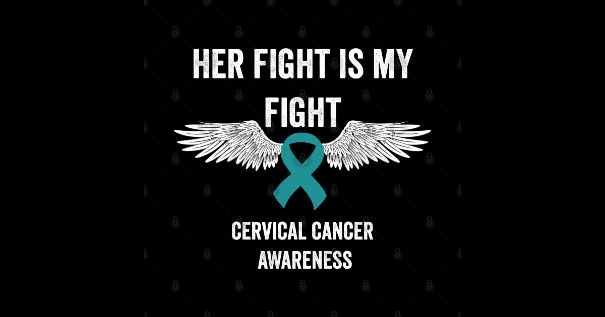 her fight is my fight cervical cancer awareness month - teal ribbon ...