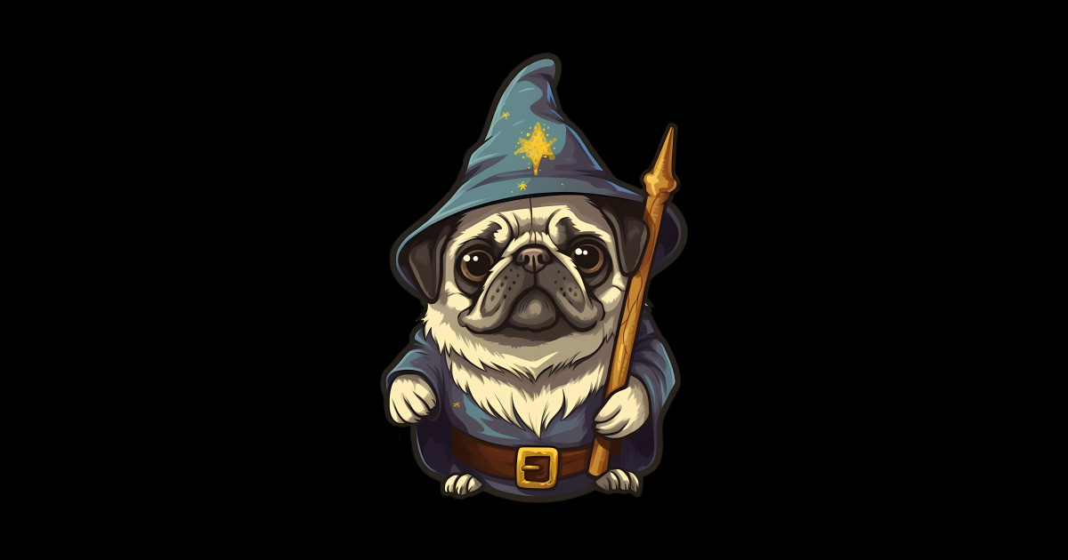 Pug says You Shall Not Pass - Magical Wizard Dog Pug - Sticker | TeePublic