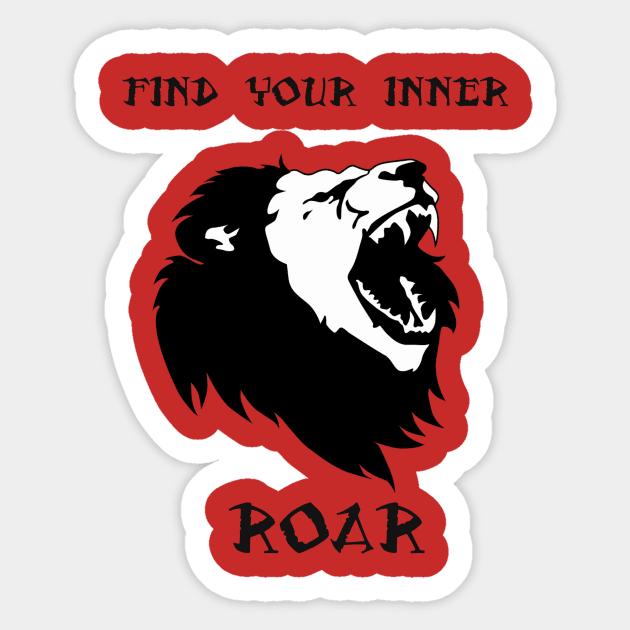 Find your inner roar - Inner Roar - Sticker | TeePublic