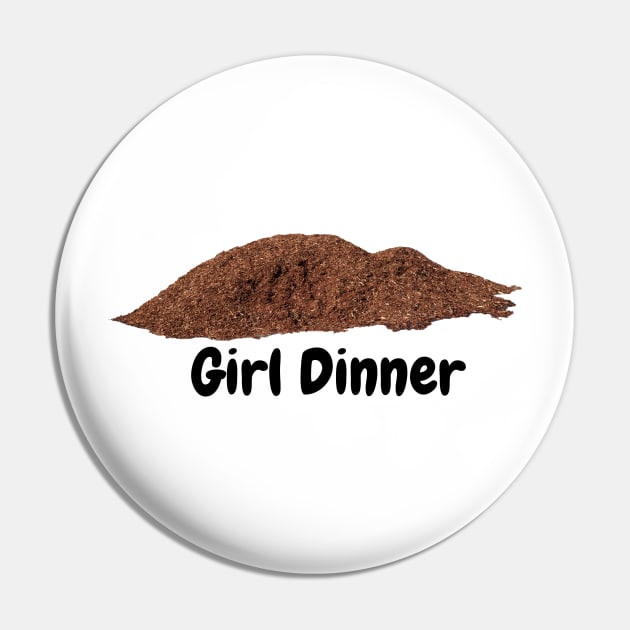 Girl Dinner Meme Mulch Funny Viral Weird Ironic - Girl Dinner - Pin ...