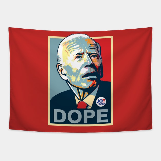 DOPE - Joe Biden - Tapestry | TeePublic