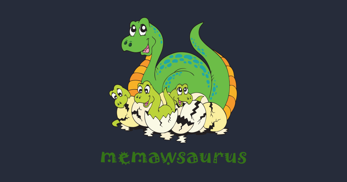 memawsaurus - Memaw - T-Shirt | TeePublic