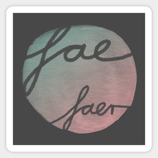 Fae Pronoun Pride - Fae - Sticker | TeePublic