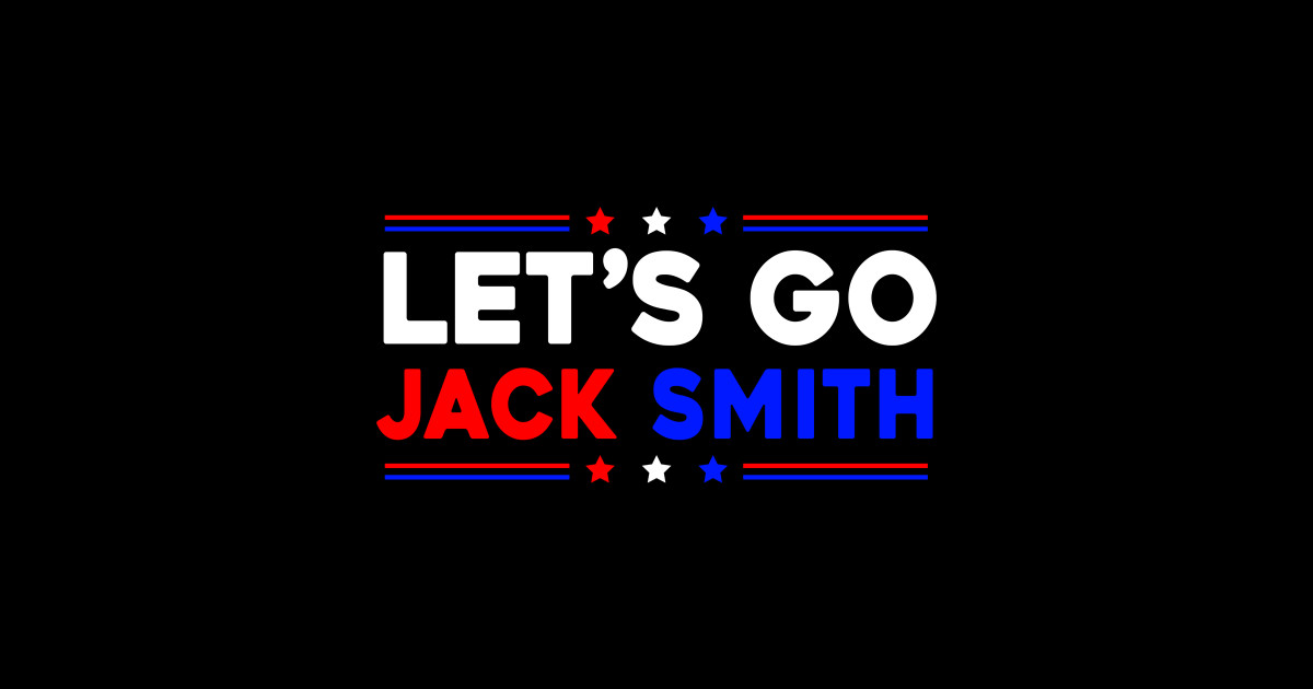 Let's Go Jack Smith - Lets Go Jack Smith - Sticker | TeePublic