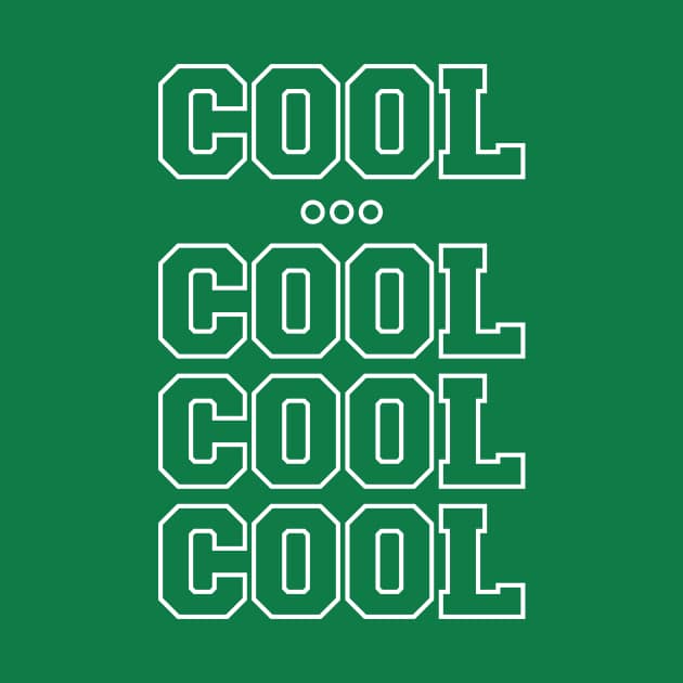 Cool cool cool - Community - T-Shirt | TeePublic