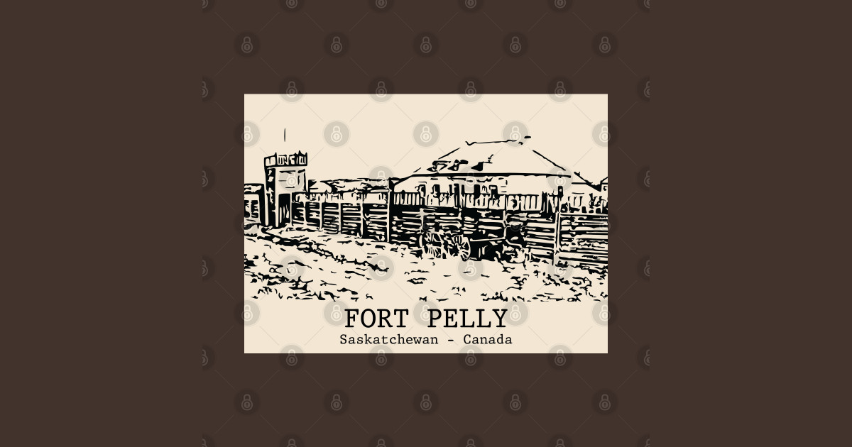 Fort Pelly - Saskatchewan - Fort Pelly Saskatchewan - T-Shirt | TeePublic