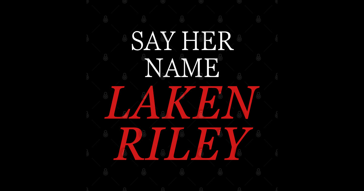 Say-Her-Name-Laken-Riley - Say Her Name Laken Riley - Sticker | TeePublic