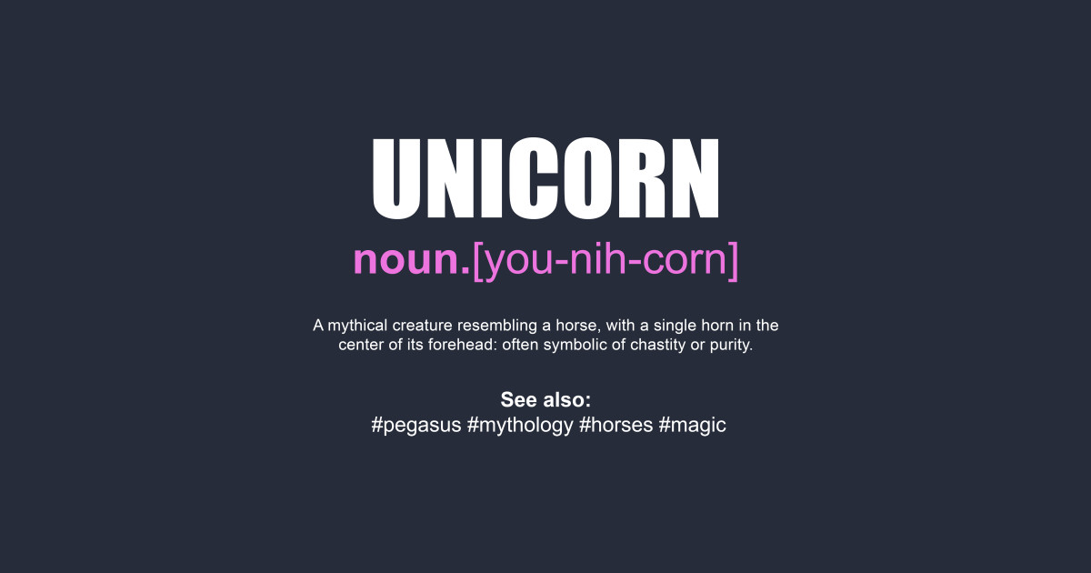 Unicorn Definition - Unicorn - T-Shirt | TeePublic