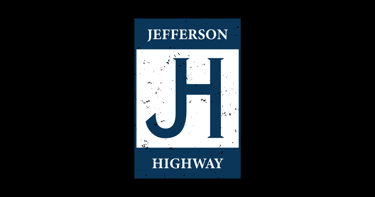 Historic Jefferson Highway Sign - Jefferson Highway - Sticker | TeePublic