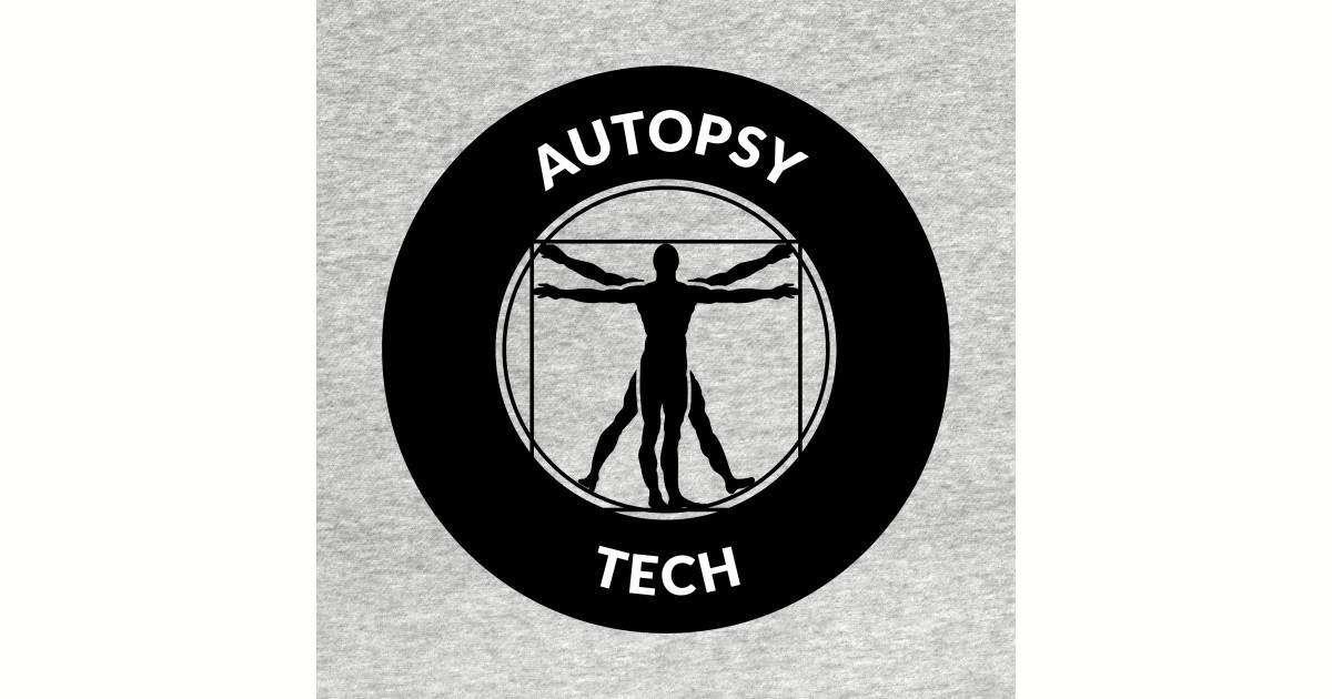 Autopsy Tech Human Body Symbols of Work Life - Autopsy - T-Shirt ...