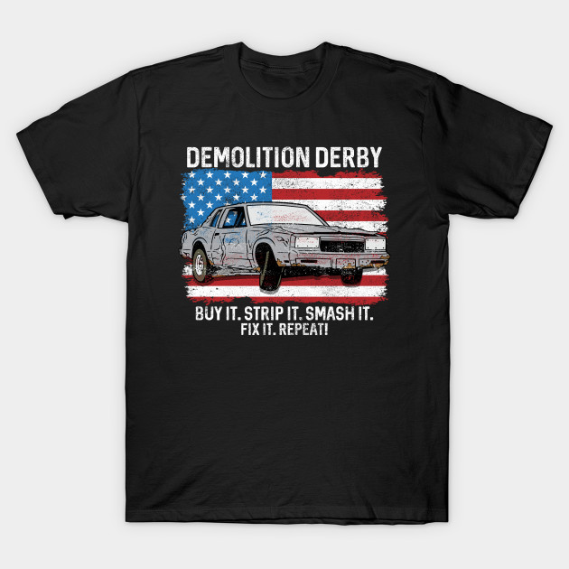 Demolition Derby - Demolition Derby - T-Shirt | TeePublic