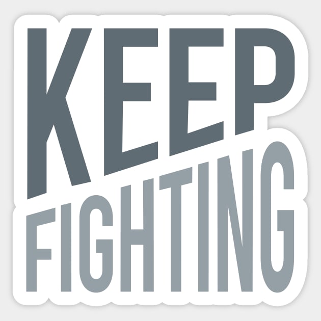 Boxer Motivation Keep Fighting - Boxing - Sticker | TeePublic
