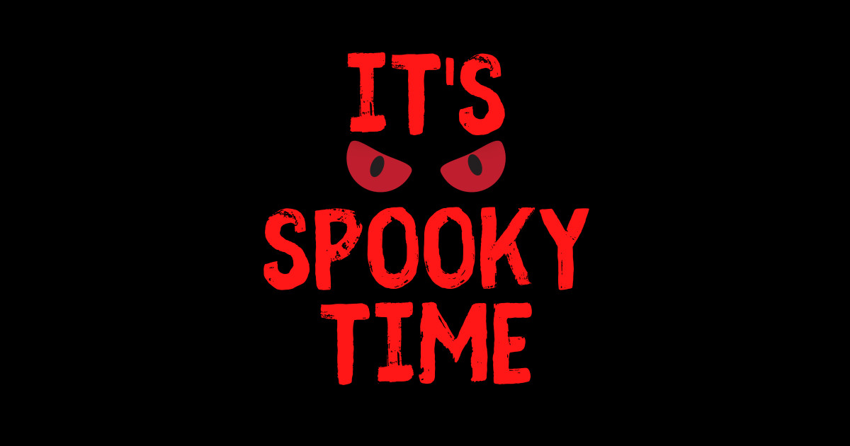 It's spooky time - Spooky - Sticker | TeePublic
