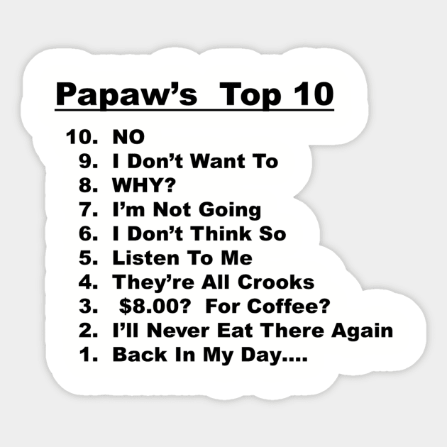 Papaw's Top Ten Sayings - Papaw Gift Ideas - Sticker | TeePublic