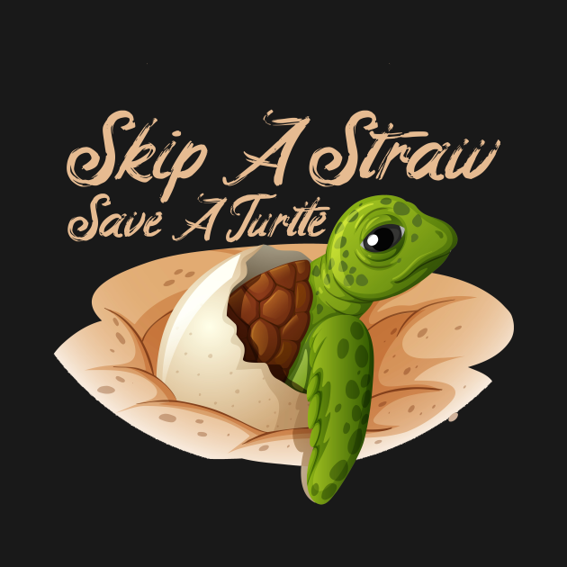Skip A Straw Save A Turtle Skip A Straw Save A Turtle T Shirt skip-a-straw-save-a-turtle-skip-a-straw-save-a-turtle-t-shirt