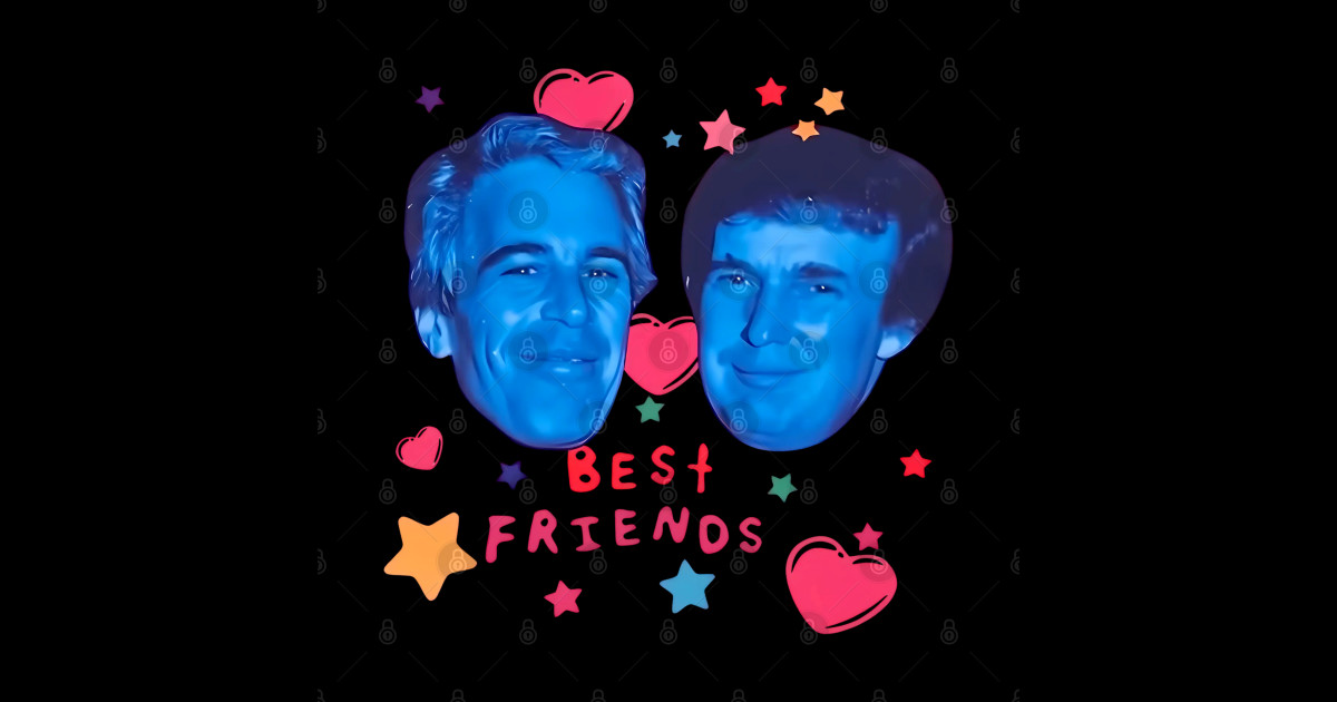 Trump And Jeffrey Epstein Best Friends - Trump And Epstein - Sticker ...