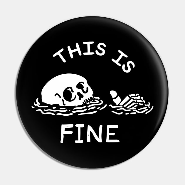 This Is Fine Meme Skull Design This Is Fine Meme Pin Teepublic